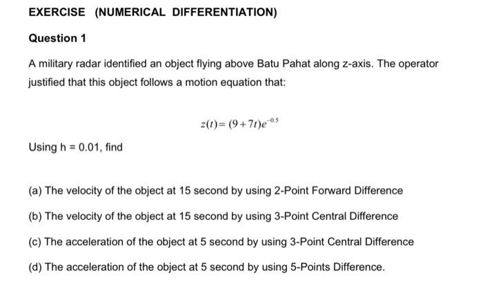 Solved EXERCISE (NUMERICAL DIFFERENTIATION) Question 1 A | Chegg.com
