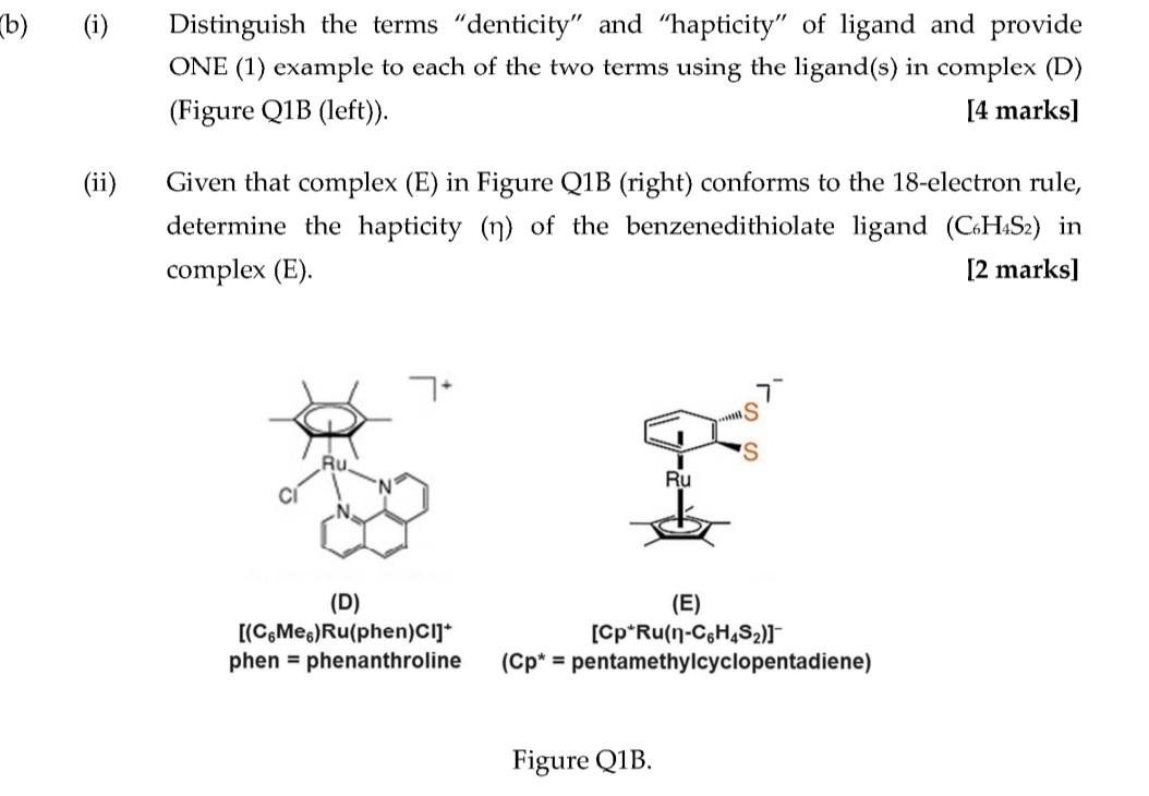Solved b) Distinguish the terms "denticity" and "hapticity" | Chegg.com