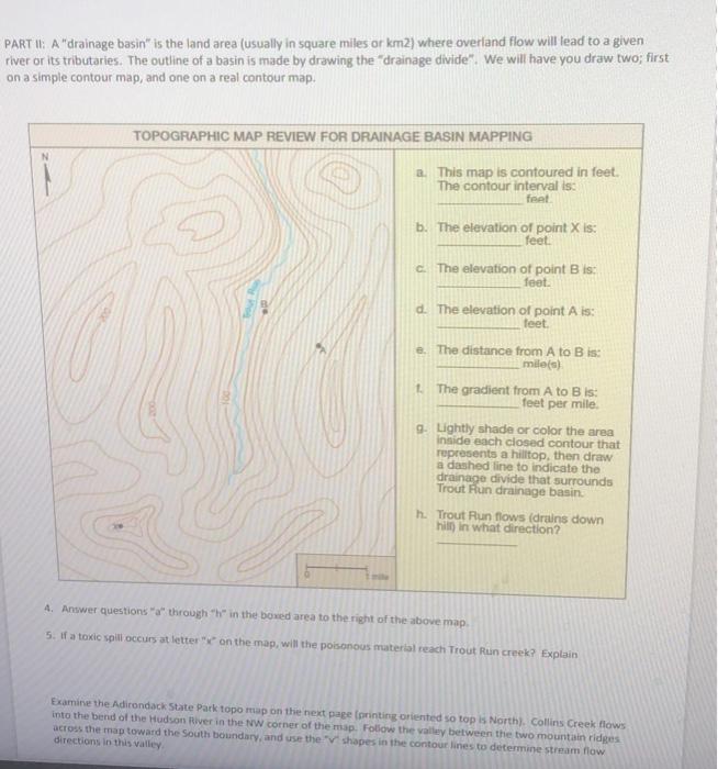 Solved PART II: A "drainage basin" is the land area (usually | Chegg.com