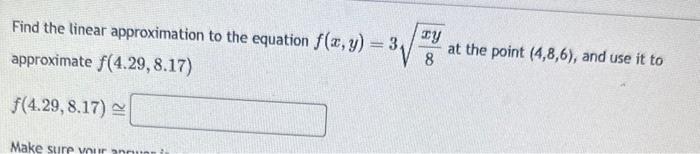 Solved Find the linear approximation to the equation | Chegg.com