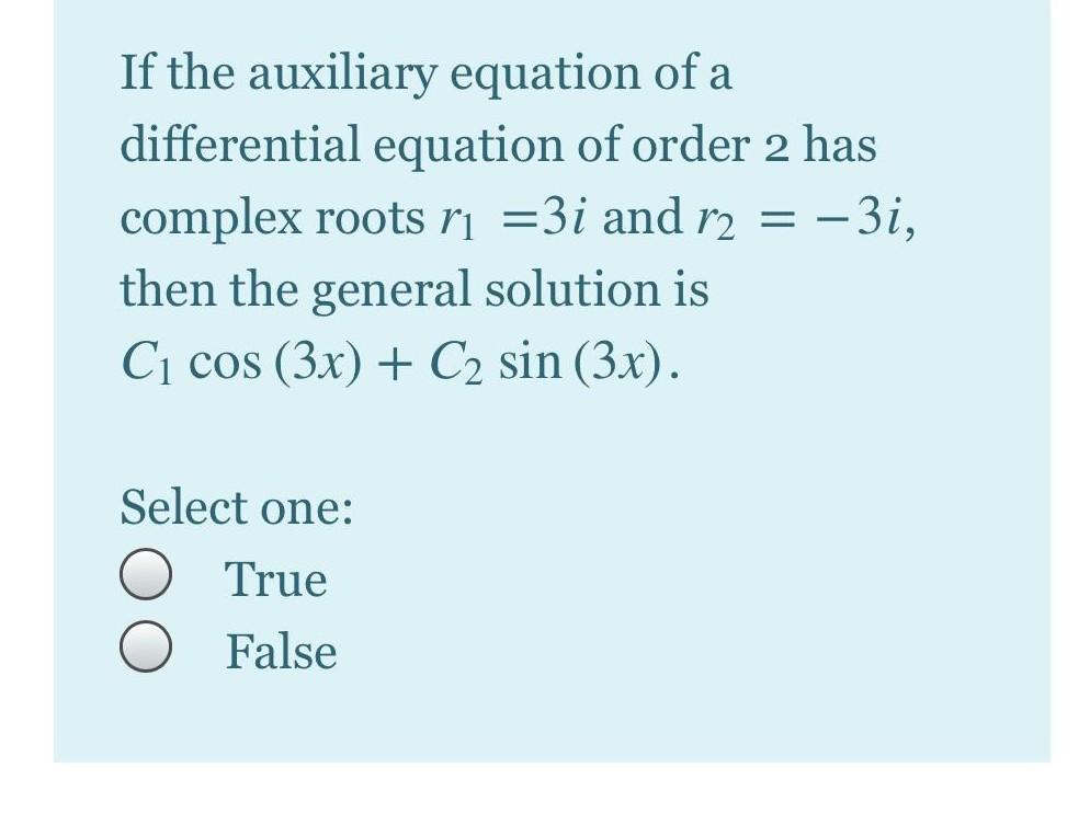 Solved If the auxiliary equation of a differential equation | Chegg.com