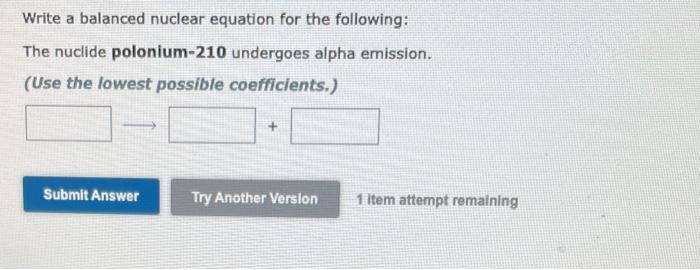 Solved Write a balanced nuclear equation for the following: | Chegg.com