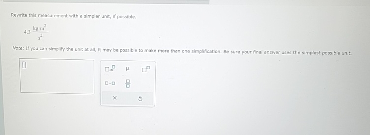 Solved Rewrite this measurement with a simpler unit, if | Chegg.com
