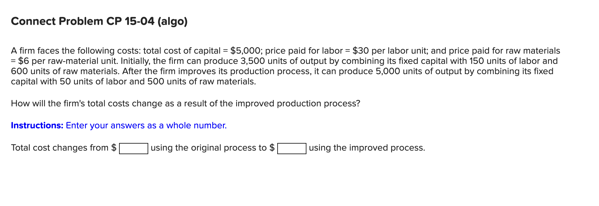 Solved Connect Problem CP 15-04 (algo)A firm faces the | Chegg.com