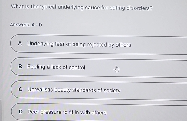 Solved What is the typical underlying cause for eating | Chegg.com