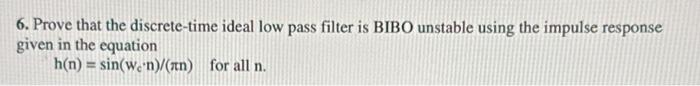 Solved 6. Prove that the discrete-time ideal low pass filter | Chegg.com