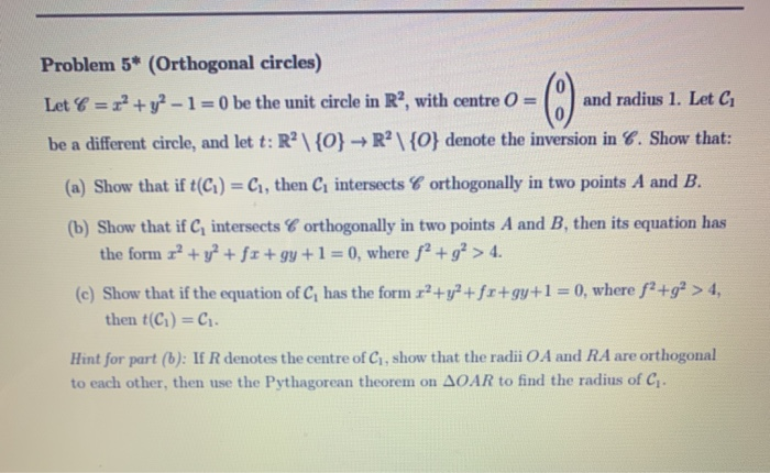Problem 5* (Orthogonal circles) Let 6 = x2 + y2 - 1 = | Chegg.com