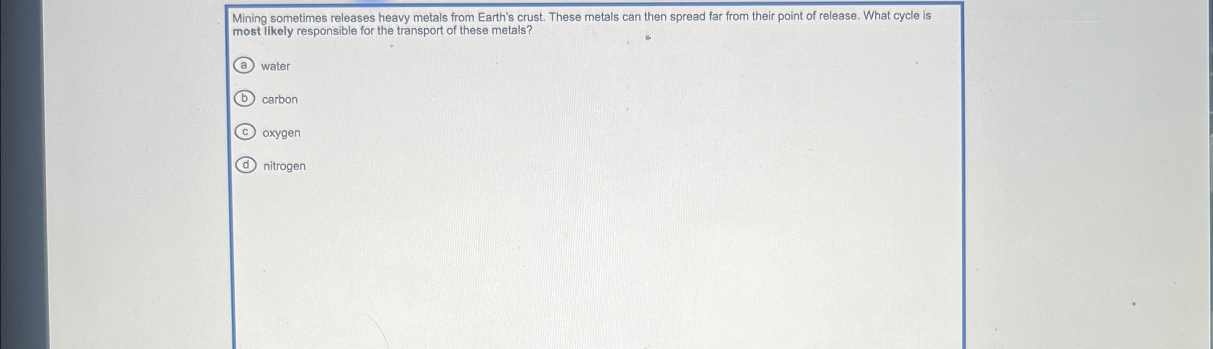 Solved Mining sometimes releases heavy metals from Earth's | Chegg.com