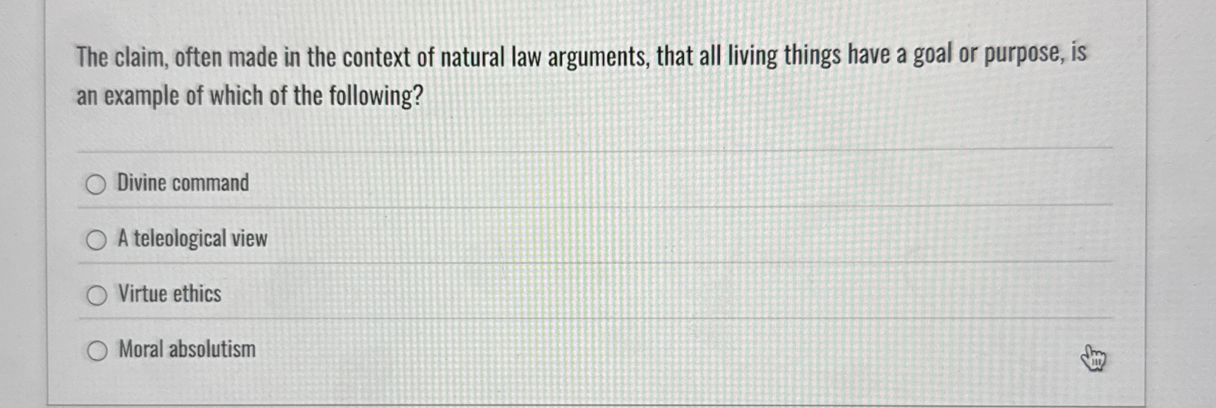 Solved The claim, often made in the context of natural law | Chegg.com
