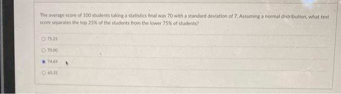 Solved The average score of 100 students taking a statistics | Chegg.com