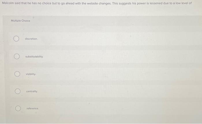 Solved Malcoim said that he has no choice but to go ahead | Chegg.com