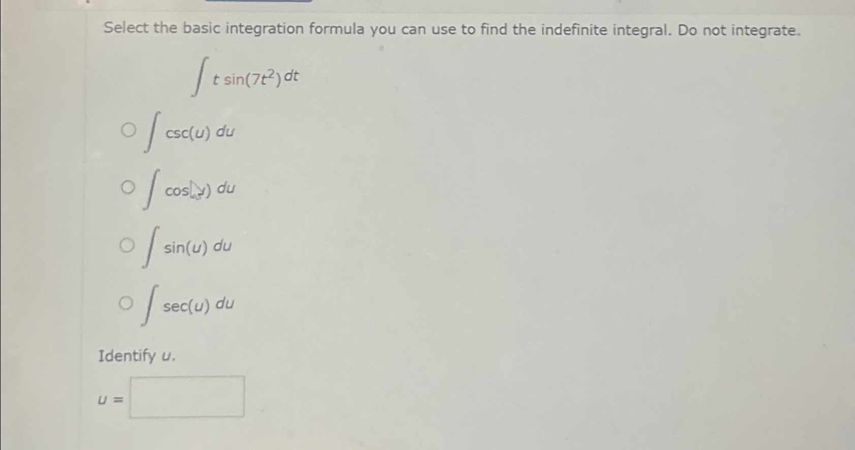 Solved Select the basic integration formula you can use to | Chegg.com