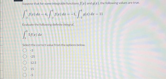 Solved Suppose that for some integrable functions f(x) and | Chegg.com