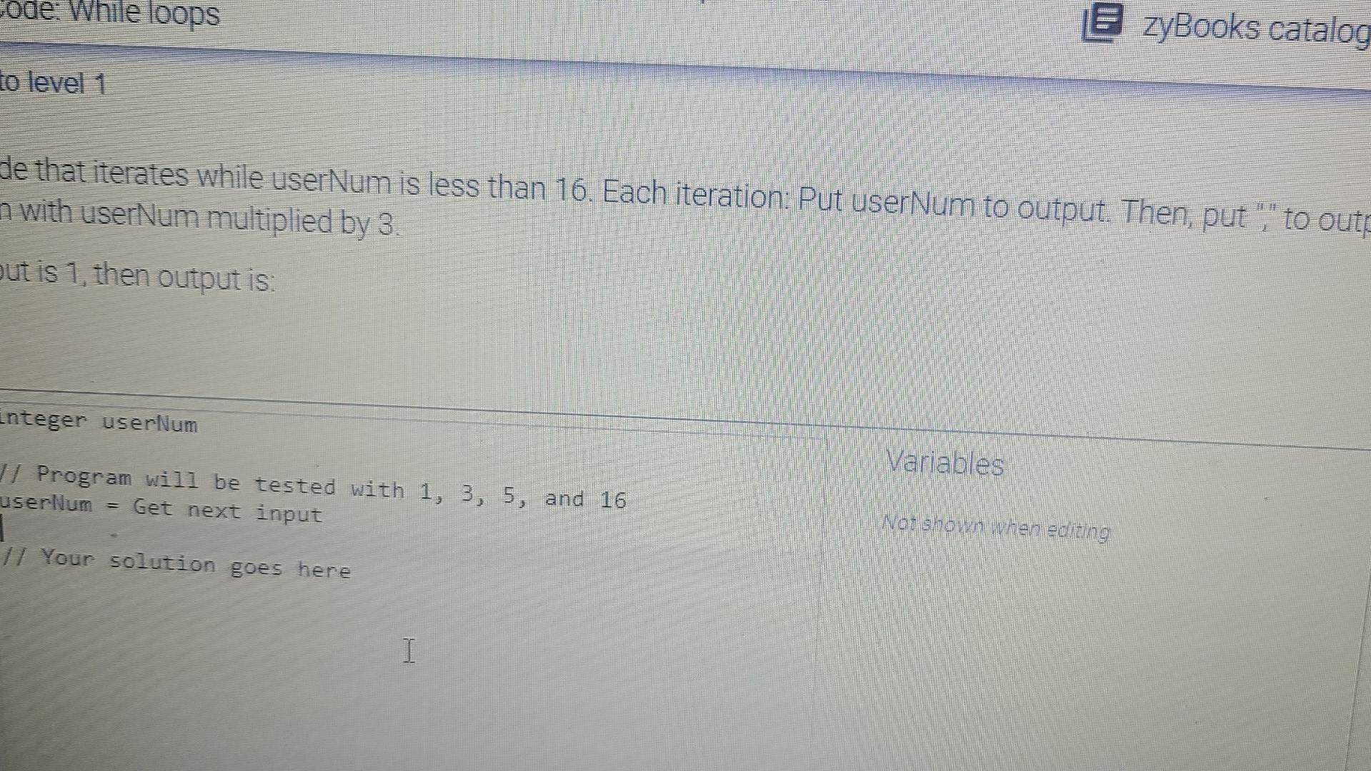 code: While loops 3 zyBooks catalog to level 1 de | Chegg.com