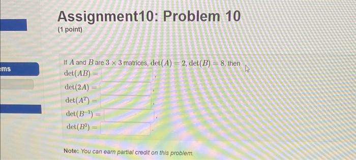 Solved Assignment10: Problem 10 (1 point) If A and B are 3×3 | Chegg.com