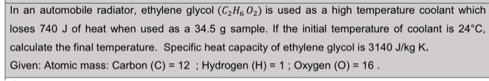 Solved In an automobile radiator, ethylene glycol (C2H602) | Chegg.com
