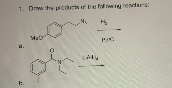Solved 1. Draw the products of the following reactions: N3 | Chegg.com