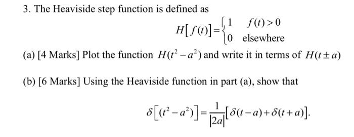 Solved 3. The Heaviside step function is defined as | Chegg.com