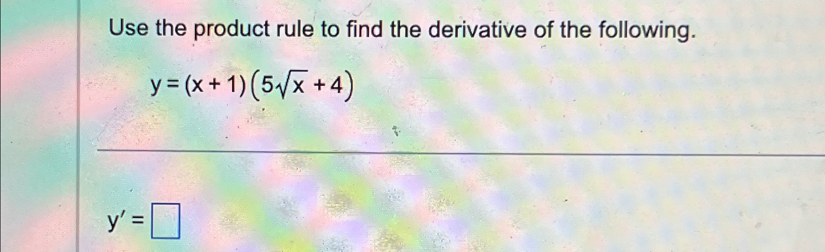 Solved Use the product rule to find the derivative of the | Chegg.com
