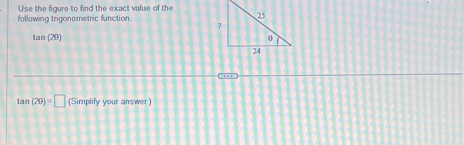 Solved Use the figure to find the exact value of the | Chegg.com