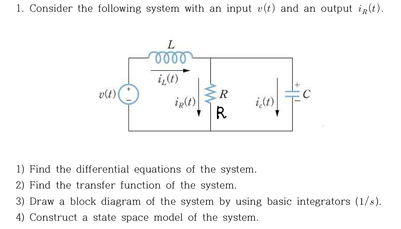 Solved Consider the following system with an input v(t) ﻿and | Chegg.com