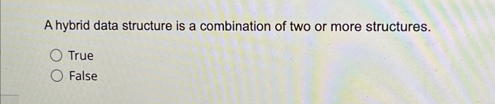 Solved A hybrid data structure is a combination of two or | Chegg.com
