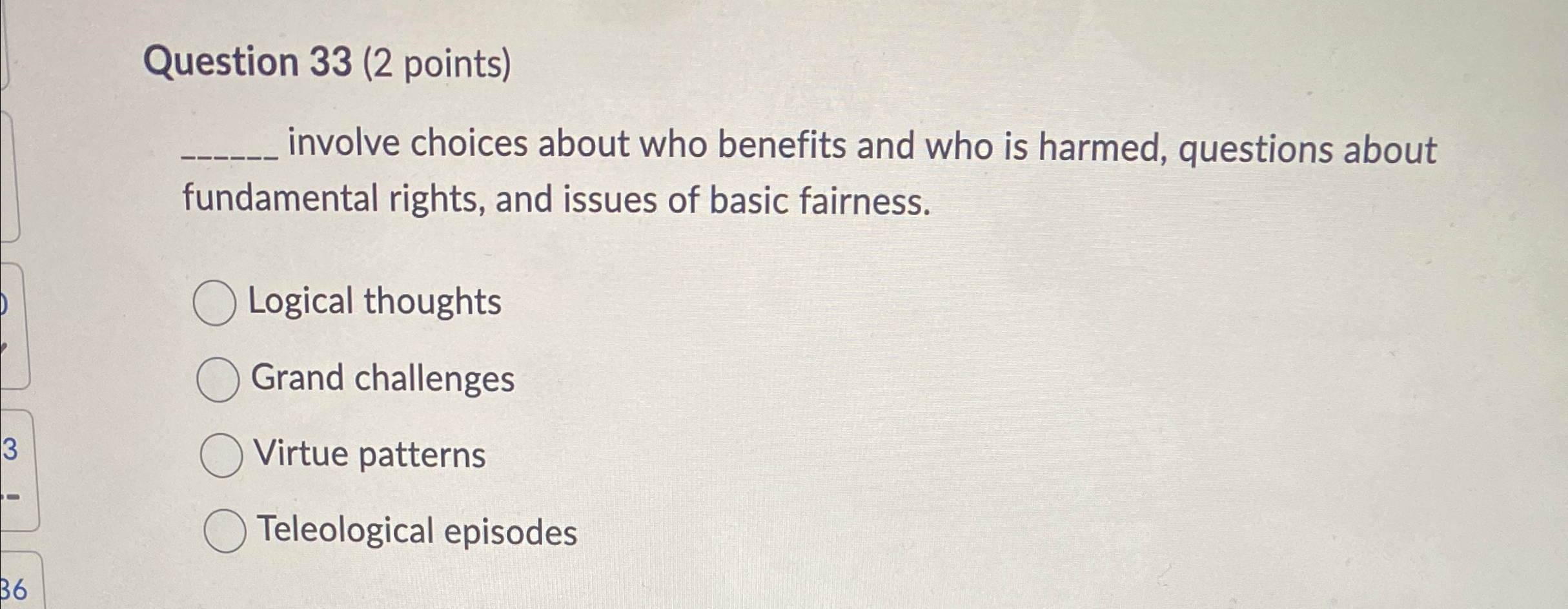 Solved Question 33 (2 points) involve choices about who | Chegg.com Solved Question 33 (2 points) involve choices about who | Chegg.com