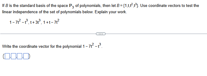 Solved Write the coordinate vector for the polynomial | Chegg.com