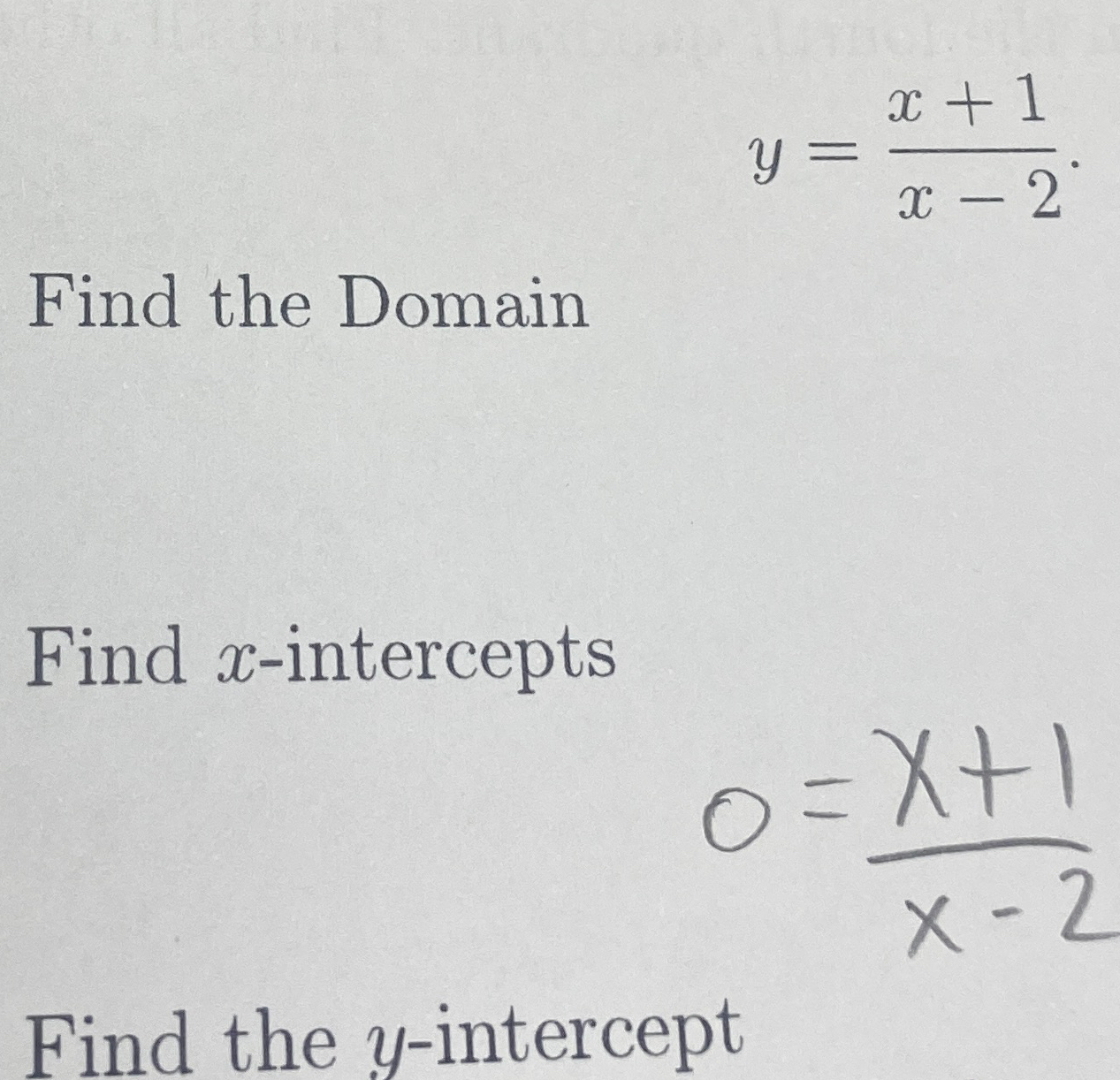 Solved y=x+1x-2Find the DomainFind x-interceptsFind the | Chegg.com
