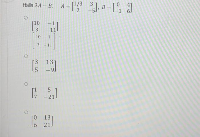 Solved la 3A−B:A=[1/323−5],B=[0−146] [103−1−11][103−1−11] | Chegg.com