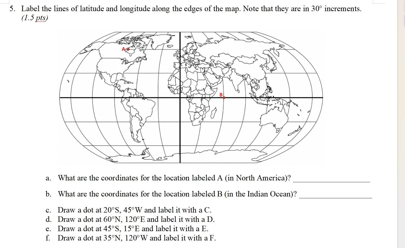 Solved 5. ﻿Label the lines of latitude and longitude along | Chegg.com