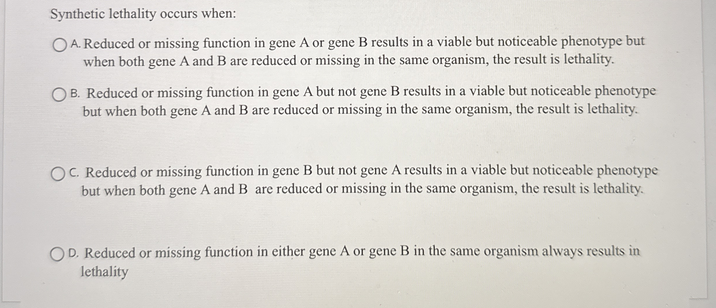 Solved Synthetic lethality occurs when:A. ﻿Reduced or | Chegg.com