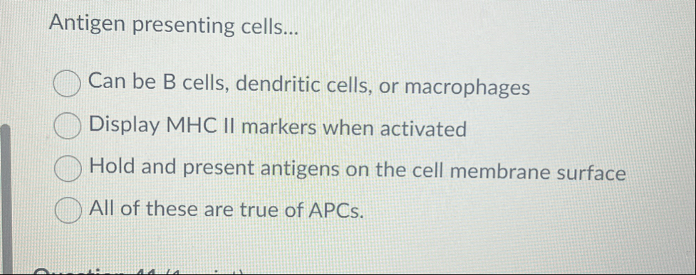 Solved Antigen presenting cells...Can be B cells, dendritic | Chegg.com