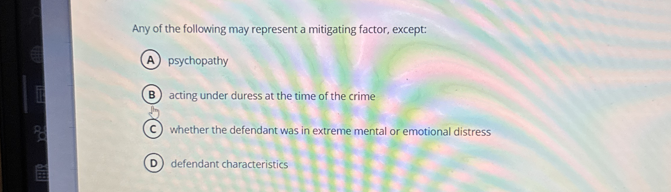 Solved Any of the following may represent a mitigating | Chegg.com