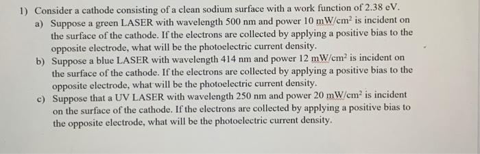 Solved 1) Consider a cathode consisting of a clean sodium | Chegg.com
