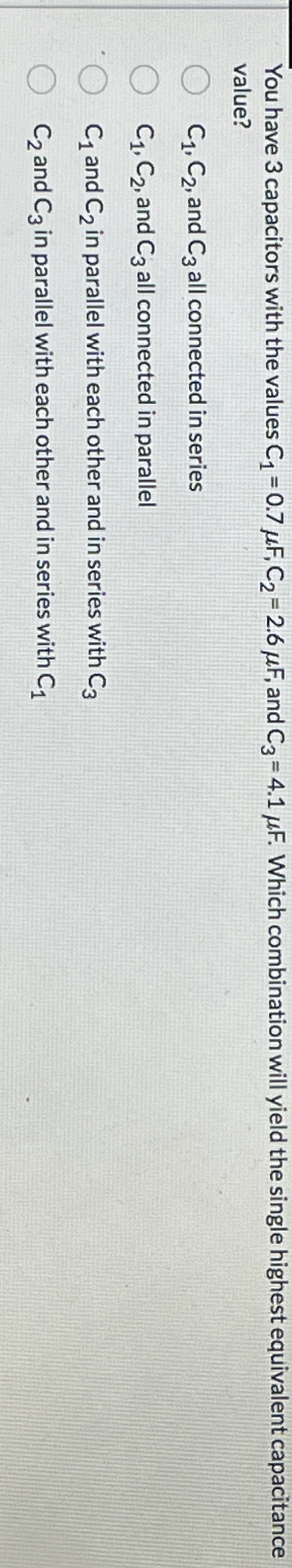 Solved You have 3 ﻿capacitors with the values | Chegg.com