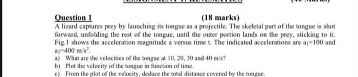 Question 1 (18 marks) A lizard captures prey by | Chegg.com