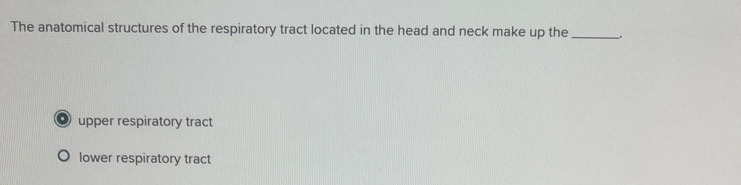 Solved The anatomical structures of the respiratory tract | Chegg.com