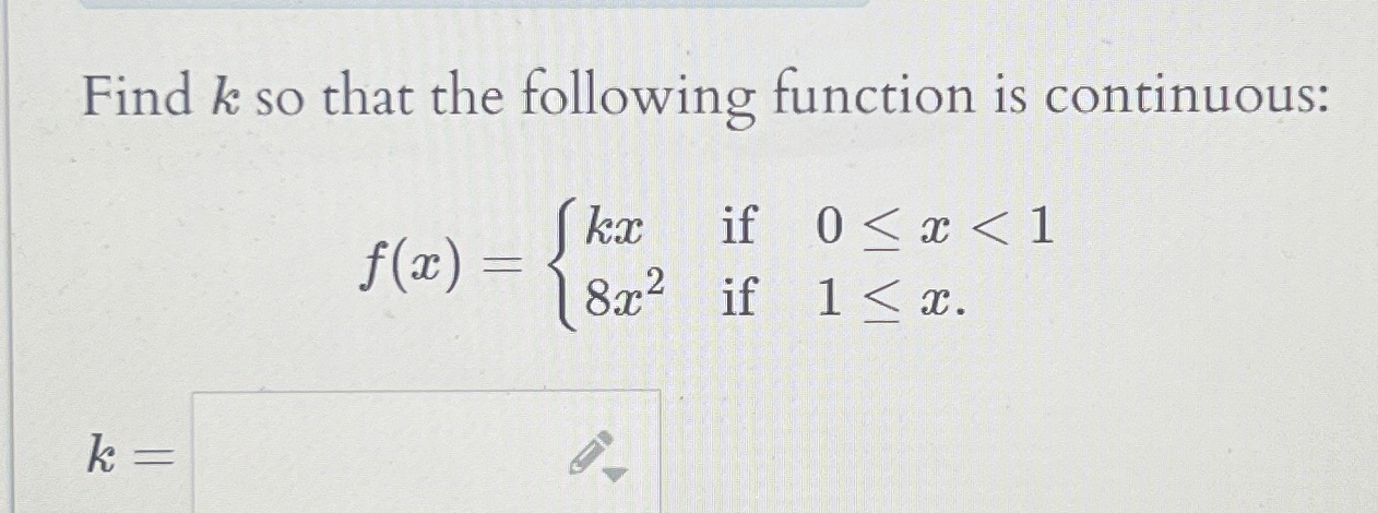 Solved Find K ﻿so That The Following Function Is
