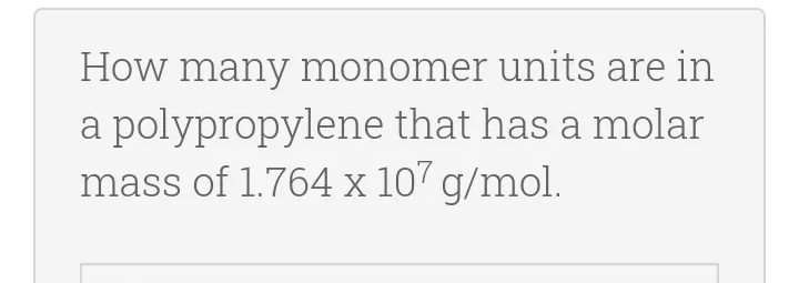 Solved How many monomer units are in polypropylene that has | Chegg.com