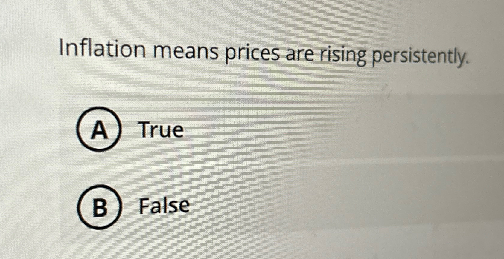 Solved Inflation means prices are rising persistently.(A) | Chegg.com