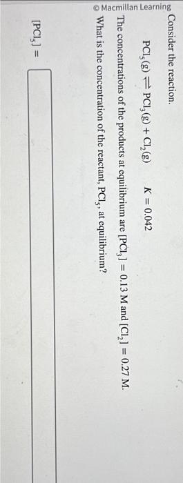Solved Consider the reaction. PCl5( g)⇌PCl3( g)+Cl2( | Chegg.com