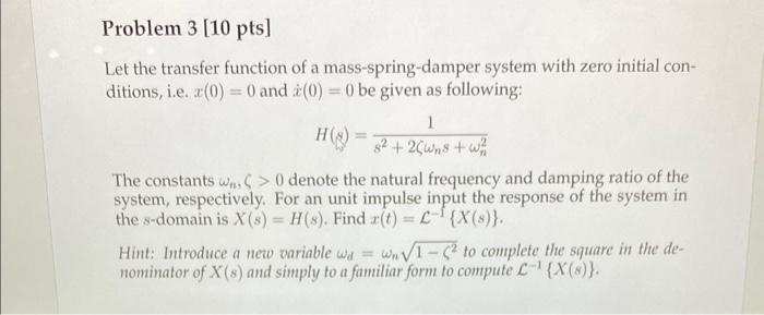 Solved Let the transfer function of a mass-spring-damper | Chegg.com