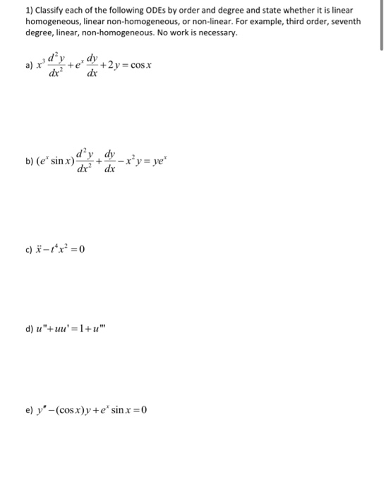 Solved 1) Classify each of the following ODEs by order and | Chegg.com