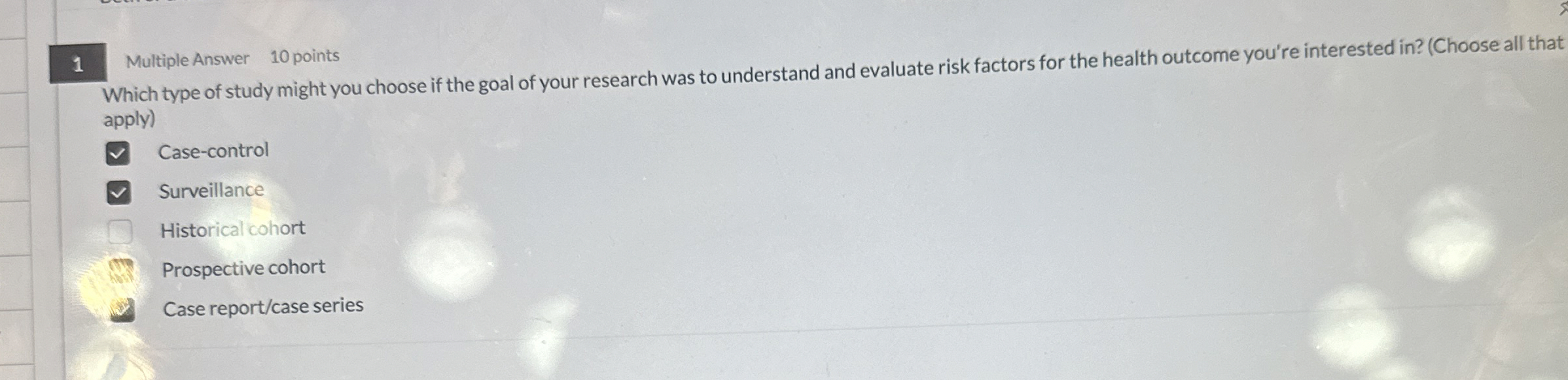 Solved 1 ﻿Multiple Answer10 ﻿pointsWhich type of study might | Chegg.com