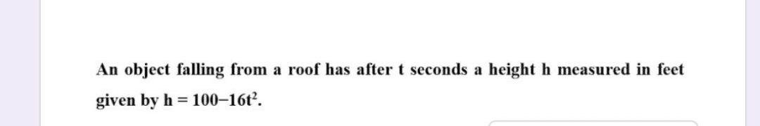 Solved An object falling from a roof has after t seconds a | Chegg.com