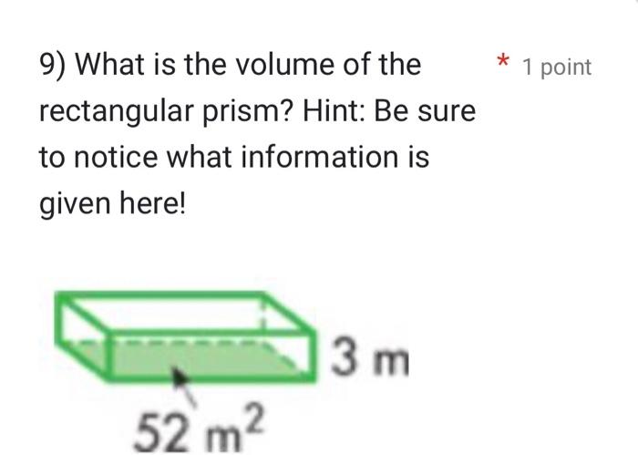 Solved 9) What is the volume of the * 1 point rectangular | Chegg.com