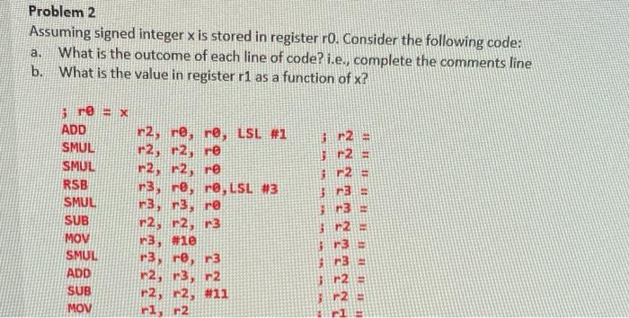 Solved Problem 2 Assuming signed integer x is stored in | Chegg.com
