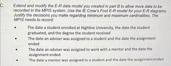 Solved Extend and modify the E-R data model you created in | Chegg.com