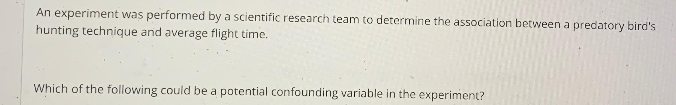 Solved An experiment was performed by a scientific research | Chegg.com